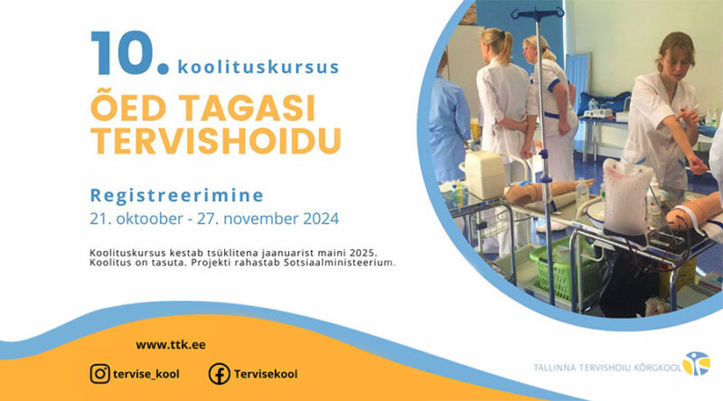 Tallinna Tervishoiu Kõrgkoolis alustab juba kümnes koolitusprojekt „Õed tagasi tervishoidu ...